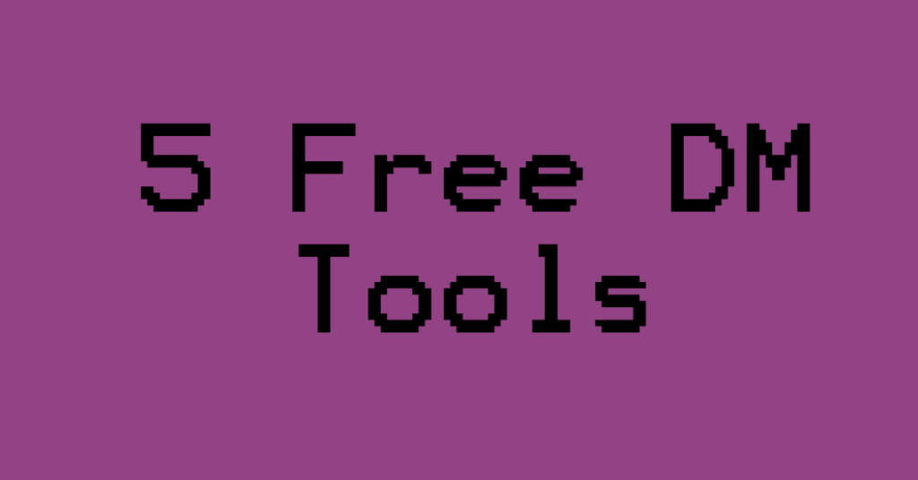 5 Free Tools Every New DM Should Know About for 5e - The Alpine DM