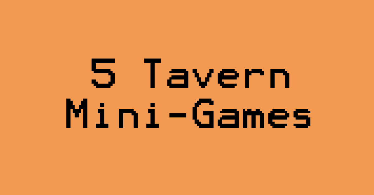 5 AWESOME Tavern Mini-Games (D&D 5e) - The Alpine DM